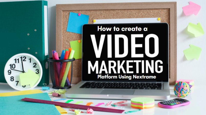 Complete Guide to a Successful Video Marketing Platform