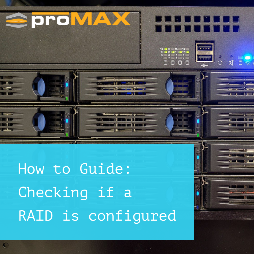 How to Guide: Checking if a RAID is configured