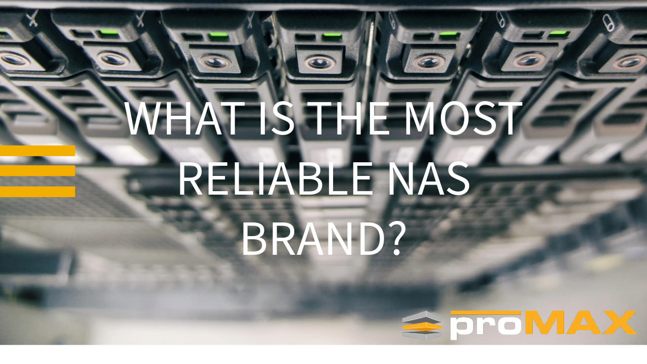 What is the most reliable NAS brand?